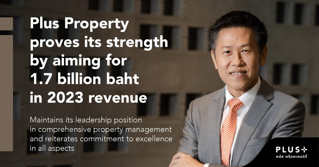 Plus Property proves its strength by aiming for 1.7 billion baht in ...