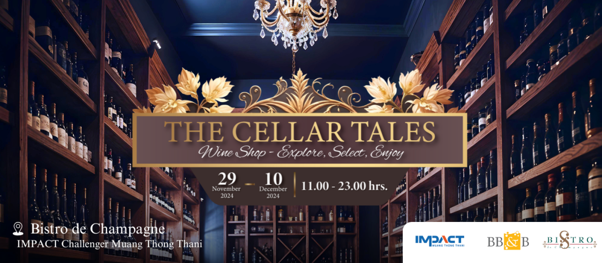 อิมแพ็ค เปิดตัว THE CELLAR TALES รวมเครื่องดื่มแบรนด์ดังกว่า 8,000 ...