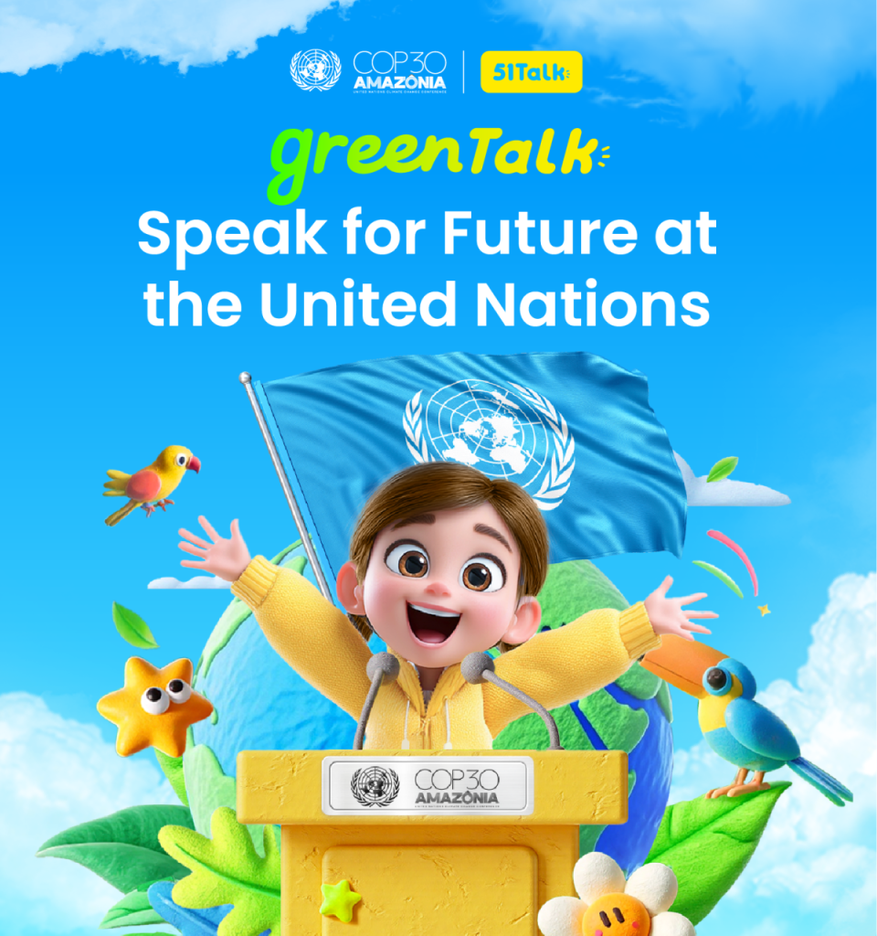 51Talk สานฝันเด็กไทยขึ้นเวที COP30 ผ่านโครงการ “Green Talk เปล่งเสียงแห่งความหวังสร้างอนาคตสี ...