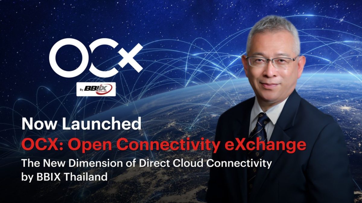 OCX: Open Connectivity eXchange Now Launched in Thailand – A New ...
