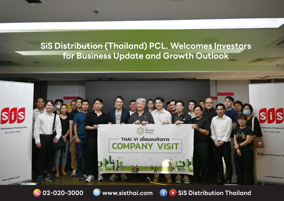 SiS Distribution (Thailand) Public Company Limited Welcomes Investors ...