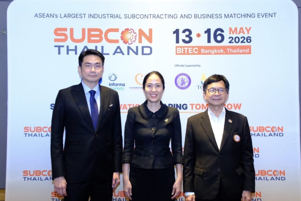SUBCON Thailand 2026 เดินหน้าสร้างโอกาสผู้ประกอบการไทย เชื่อมสู่ Supply ...
